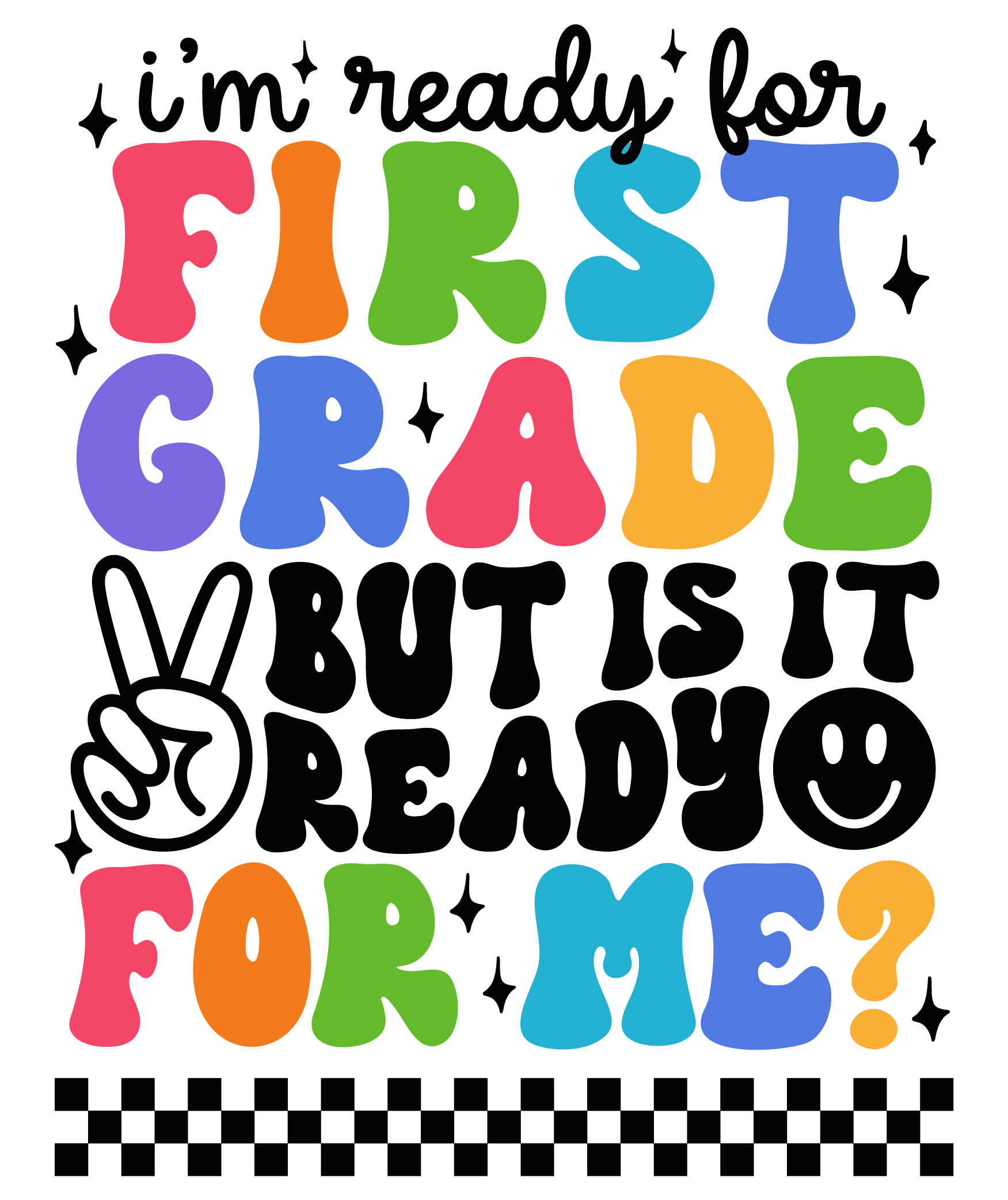 Ready For 1st Grade – ImpactCustom